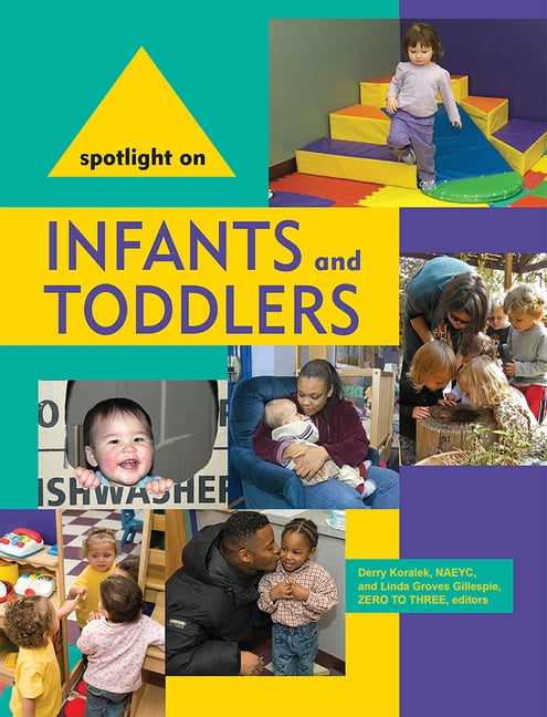 Spotlight on Young Children: Spotlight on Infants and Toddlers ...