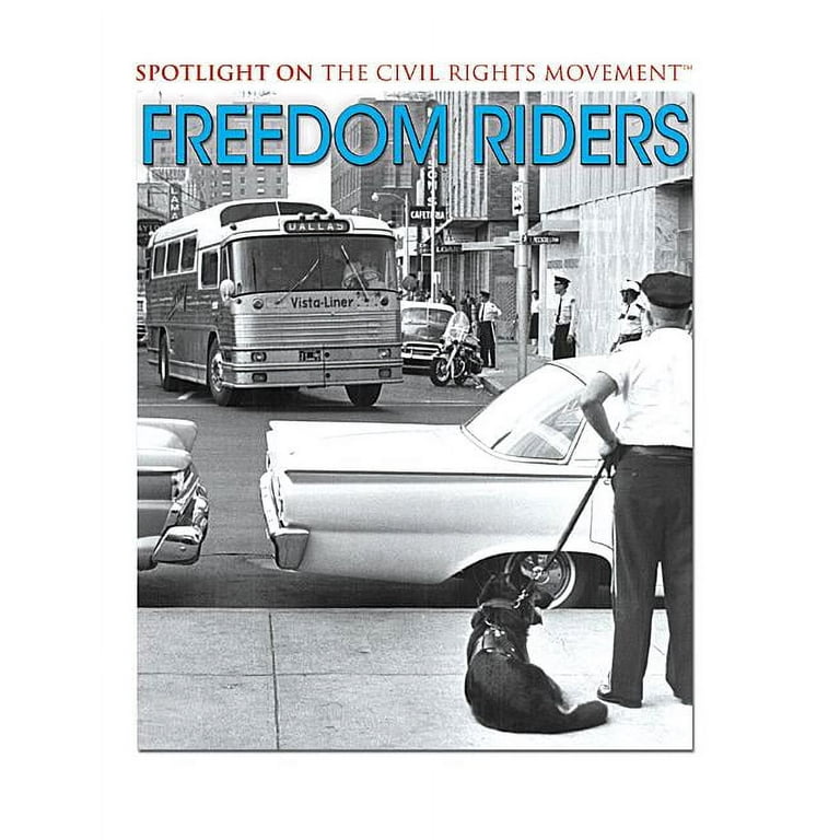 Freedom Riders Civil Rights Movement The New Freedom Rides The