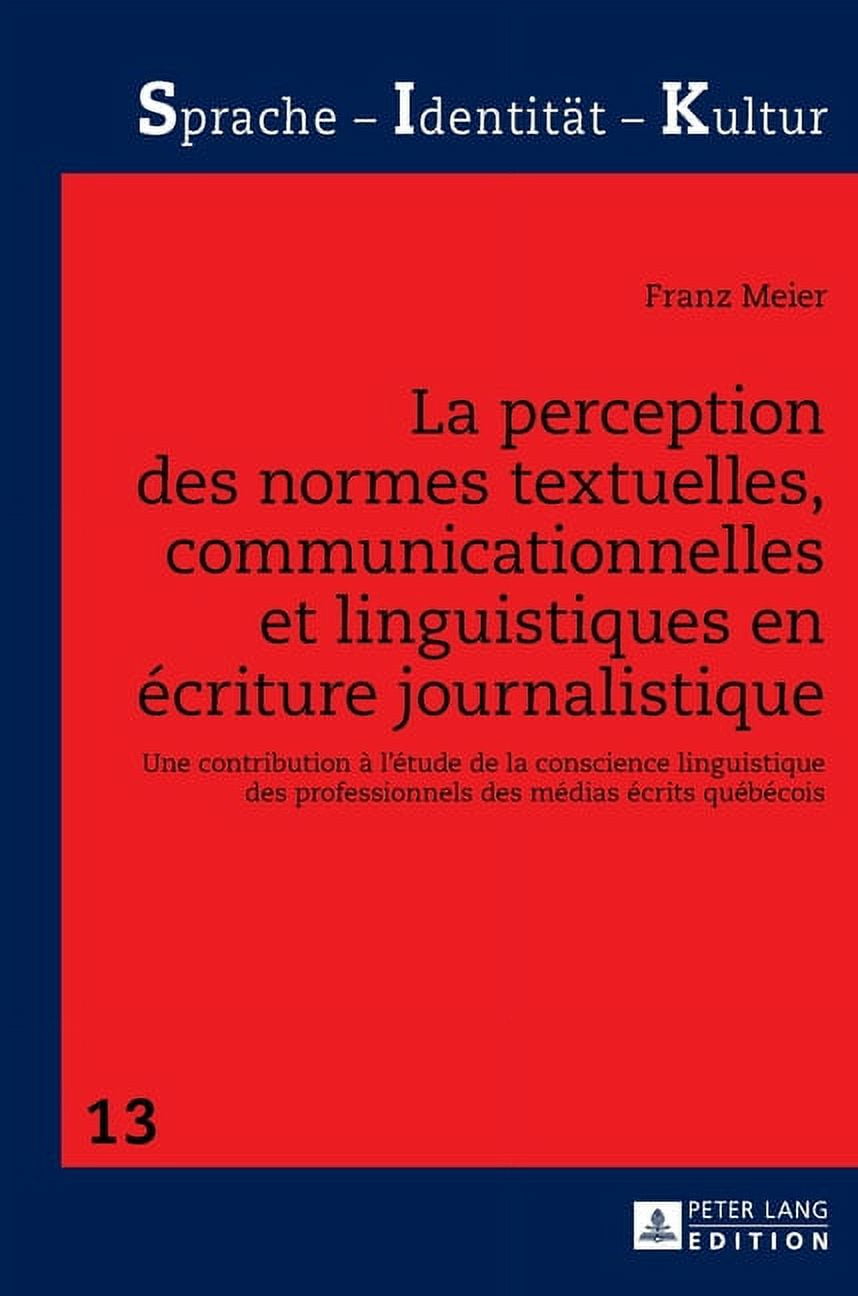 Sprache - Identität - Kultur: La perception des normes textuelles ...