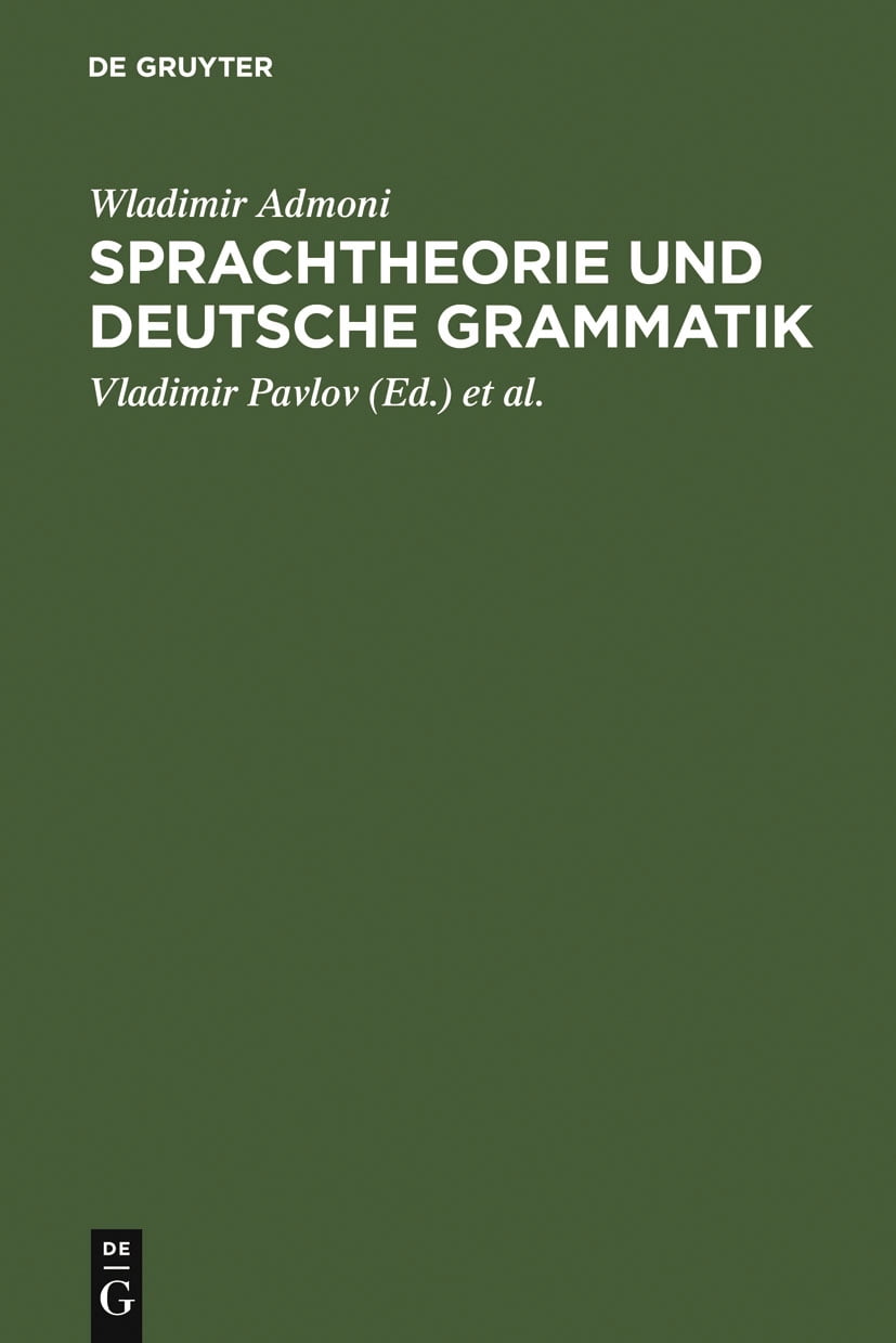 Sprachtheorie und Deutsche Grammatik : Aufs?tze Aus Den Jahren, 1949-1975 - Walmart.com