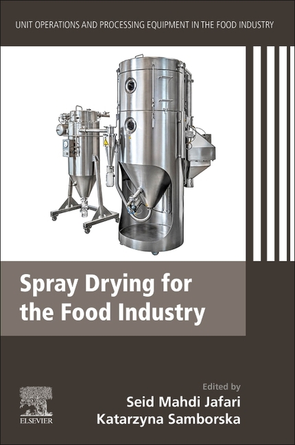 Spray Drying for the Food Industry: Unit Operations and Processing ...