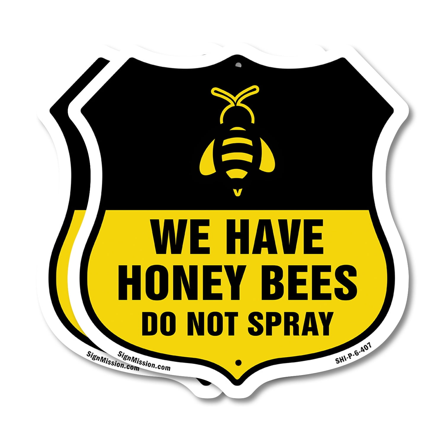 No Spray Shield Sign We Have Honey Bees Do Not Spray (2 Pack) 6 inch X ...