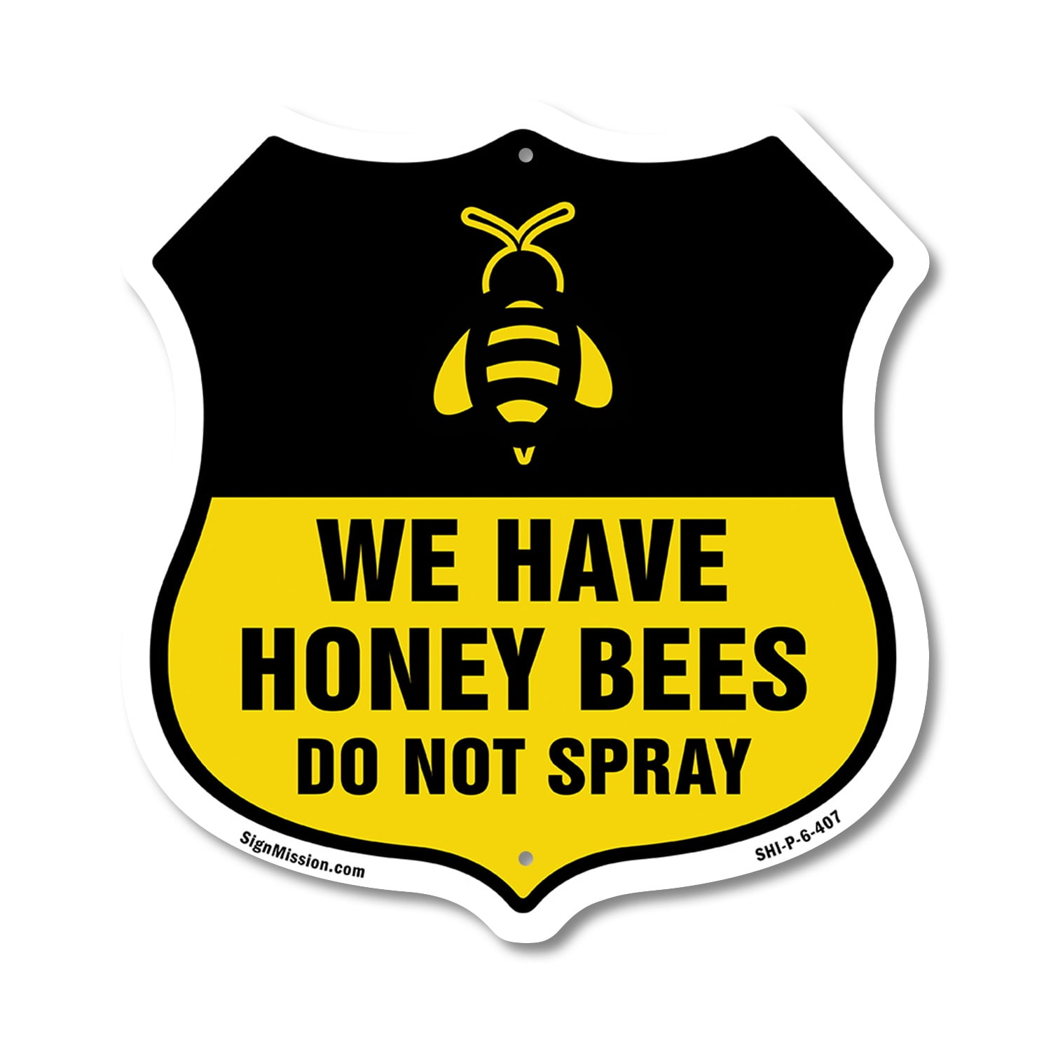 No Spray Shield Sign We Have Honey Bees Do Not Spray 6 inch X 6 inch ...