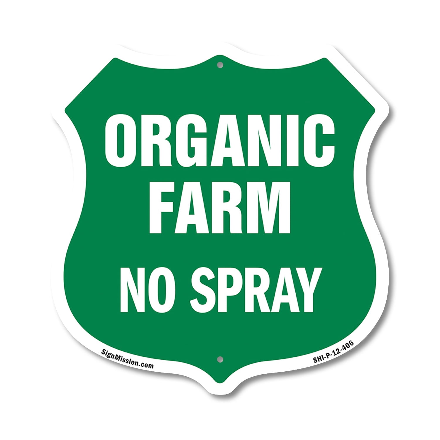 No Spray Shield Sign Organic Farm 12 inch X 12 inch Shield Shaped ...