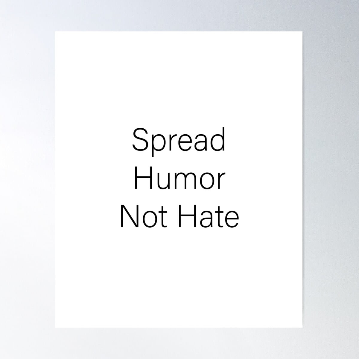 Spread Humor Not Hate Poster Wall Art, Modern Wall Decor For Living ...