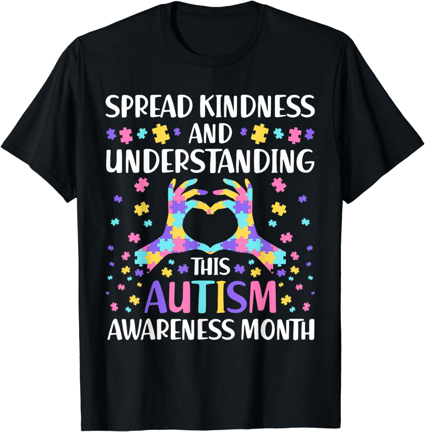 Spread Kindness And Understanding Autism Awareness Month T-Shirt ...