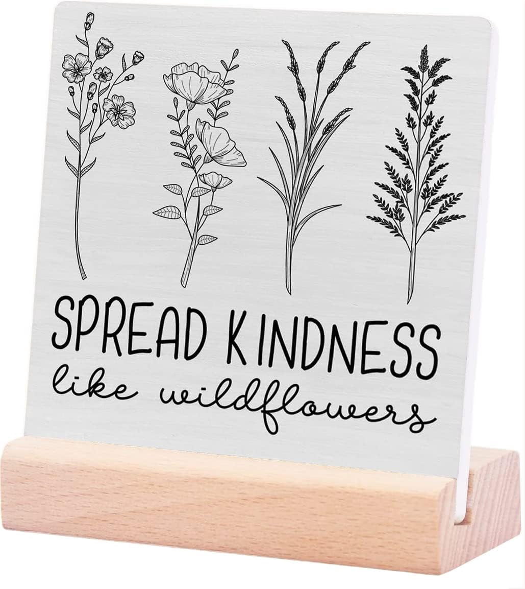 Spread Kindness Like Wildflowers Ceramic Table Plaque With Wooden Stand ...