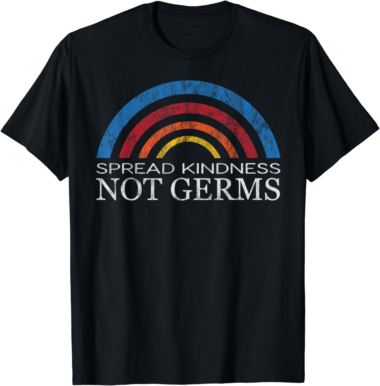 Spread Kindness Not Germs - Essential Worker Social Distance T-Shirt ...