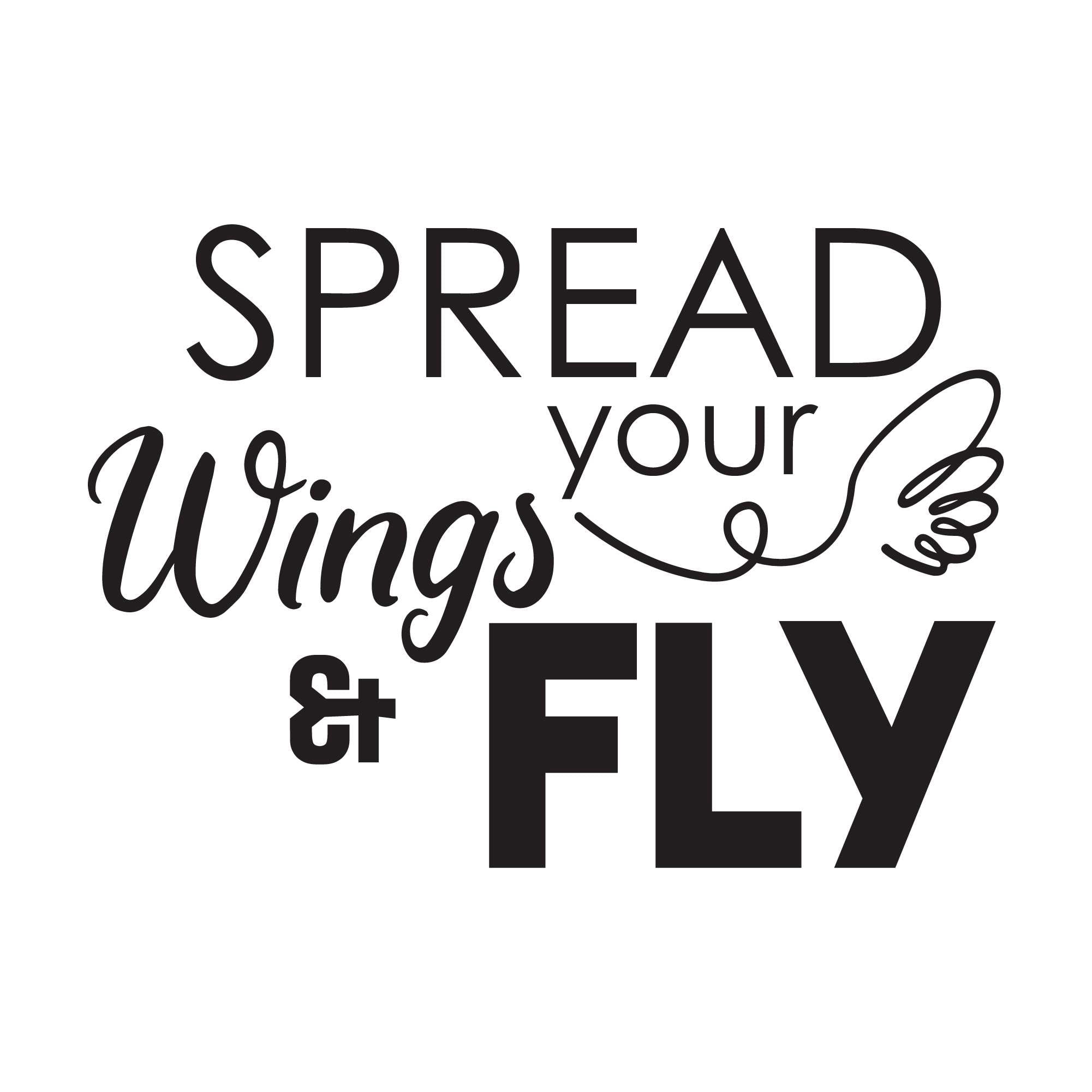 Spread Your Wings And Fly Women Empowerment Quote Vinyl Wall Decal Wall ...