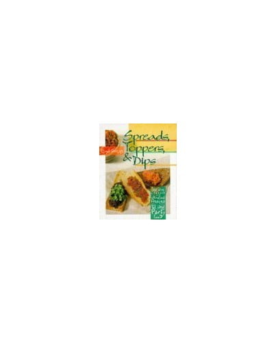 Pre-Owned Spreads, Toppers & Dips: 100 New, Classic and International ...