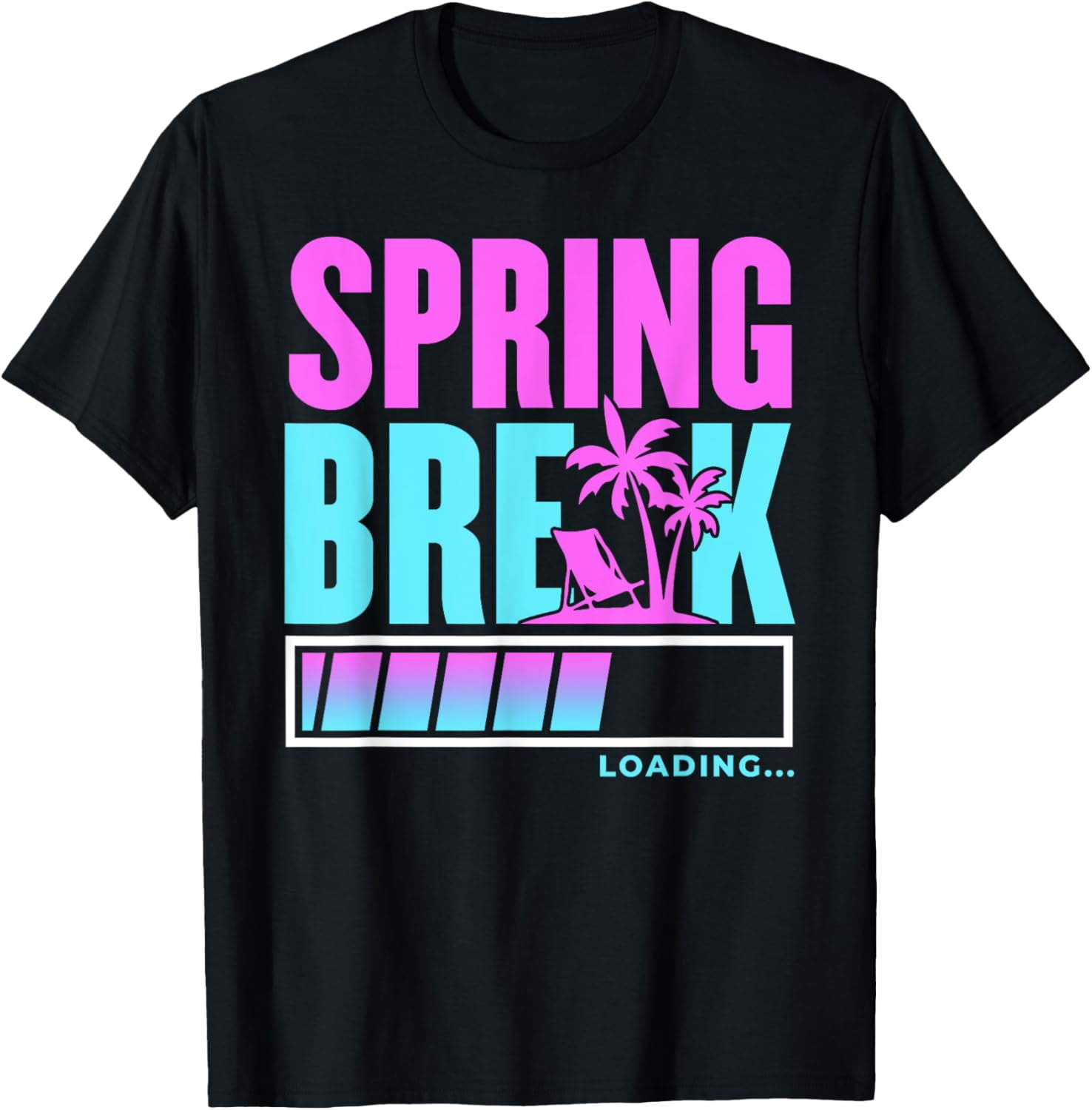 Spring Break Loading T-Shirt Casual Short Sleeve Shirt - Walmart.com