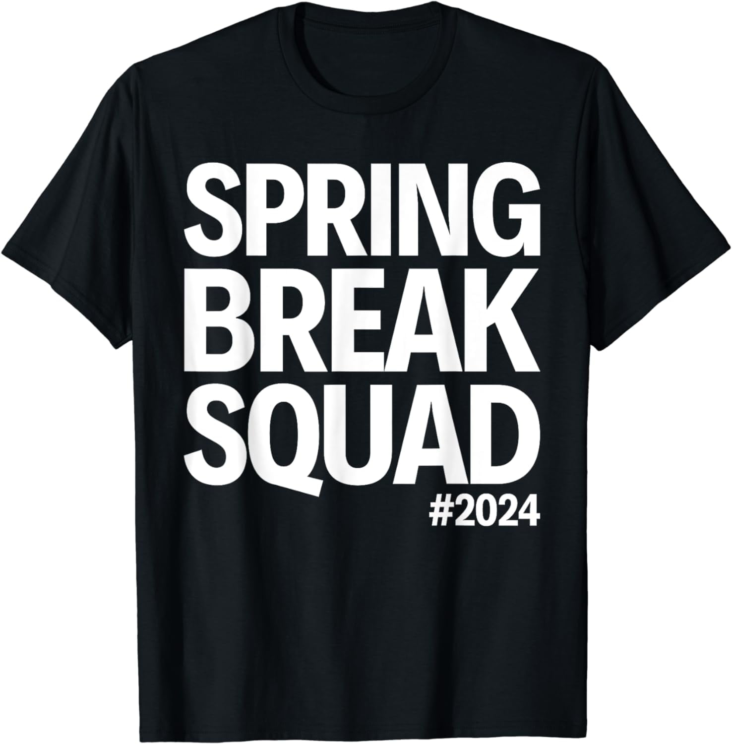 Spring Break Squad 2024 Summer Trip Funny Family Reunion T-Shirt ...