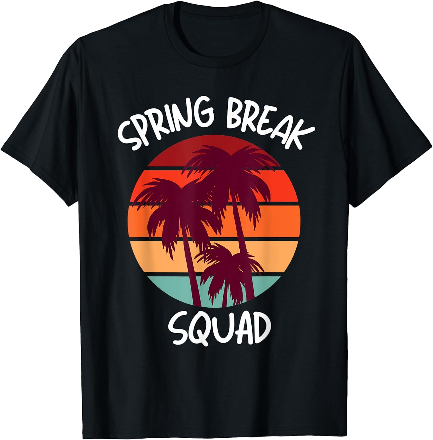 Spring Break Squad Family Friends Vacation Trip Palm Trees T-Shirt ...