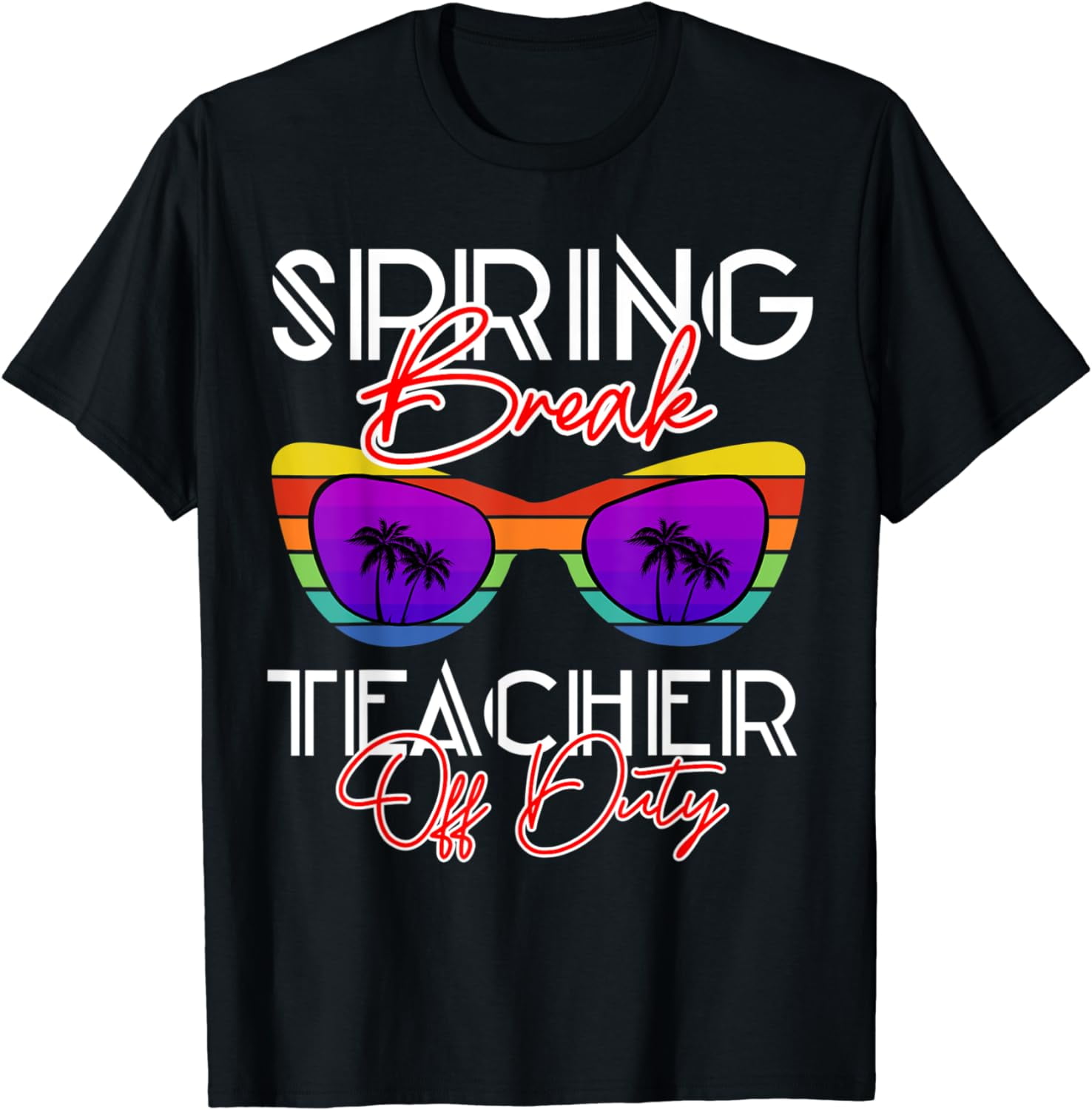 Spring Break Teacher Off Duty Sunset Beach Lover T-Shirt - Walmart.com