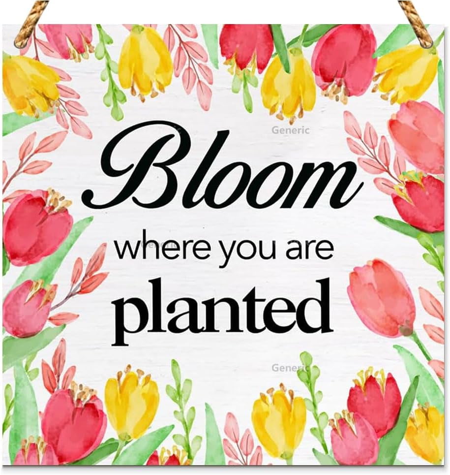 Spring Decor Bloom Where You Are Planted Floral Wood Sign Home Desk ...