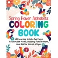 Spring Flower Alphabets Coloring Book: ABC Learning Activity Fun Pages ...