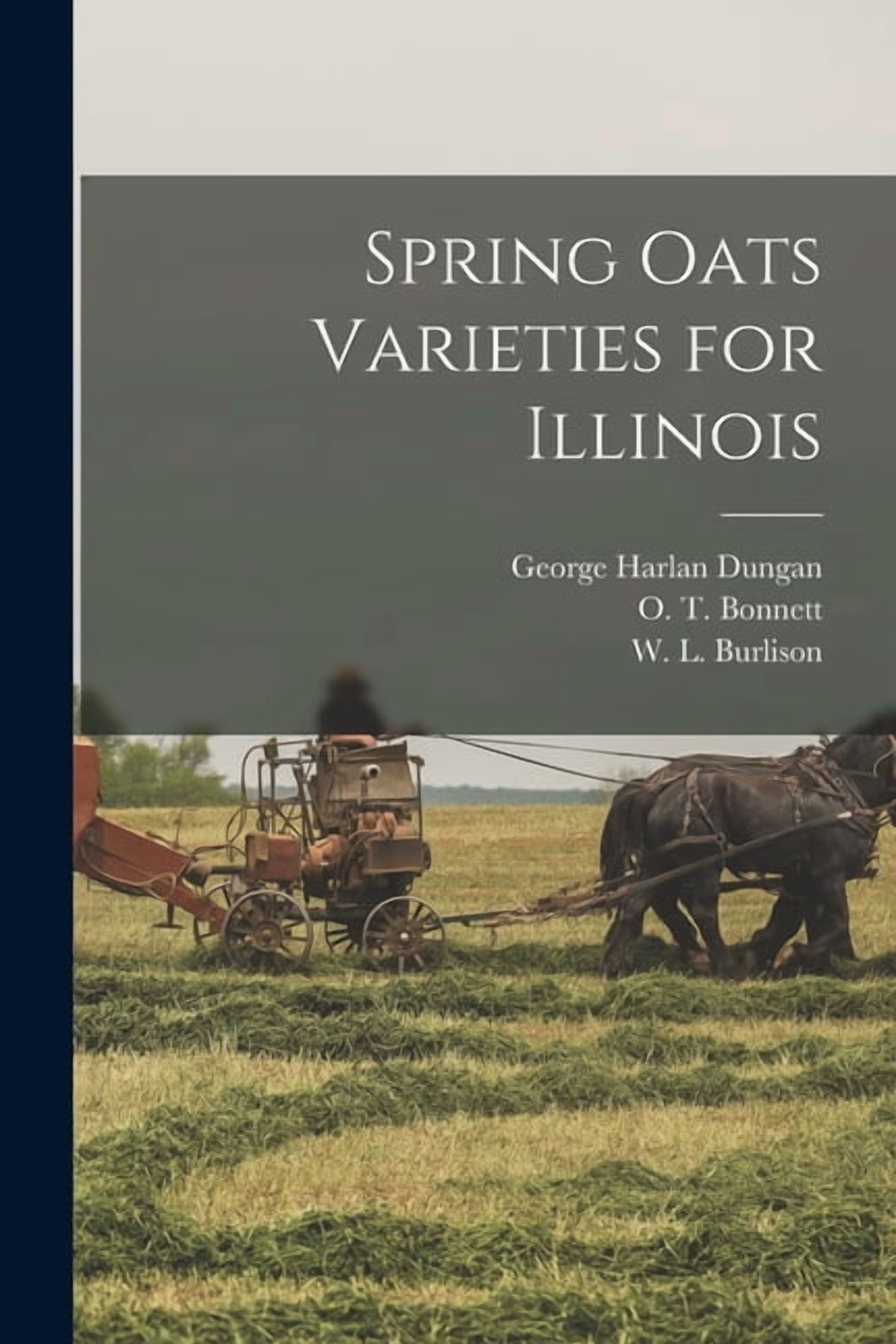 Spring Oats Varieties for Illinois, (Paperback) - Walmart Business Supplies