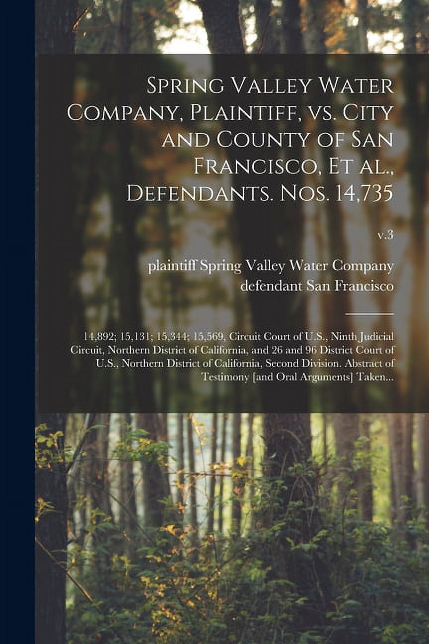 Spring Valley Water Company, Plaintiff, Vs. City and County of San ...