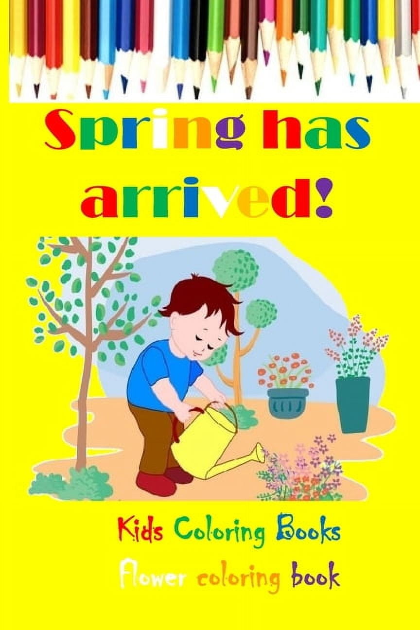 Spring has arrived! : Kids Coloring Books Flower coloring book ...