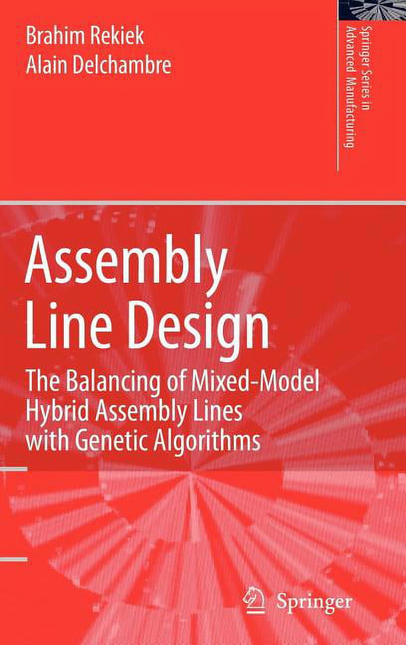 Springer Advanced Manufacturing: Assembly Line Design: The Balancing of Mixed-Model Hybrid ...