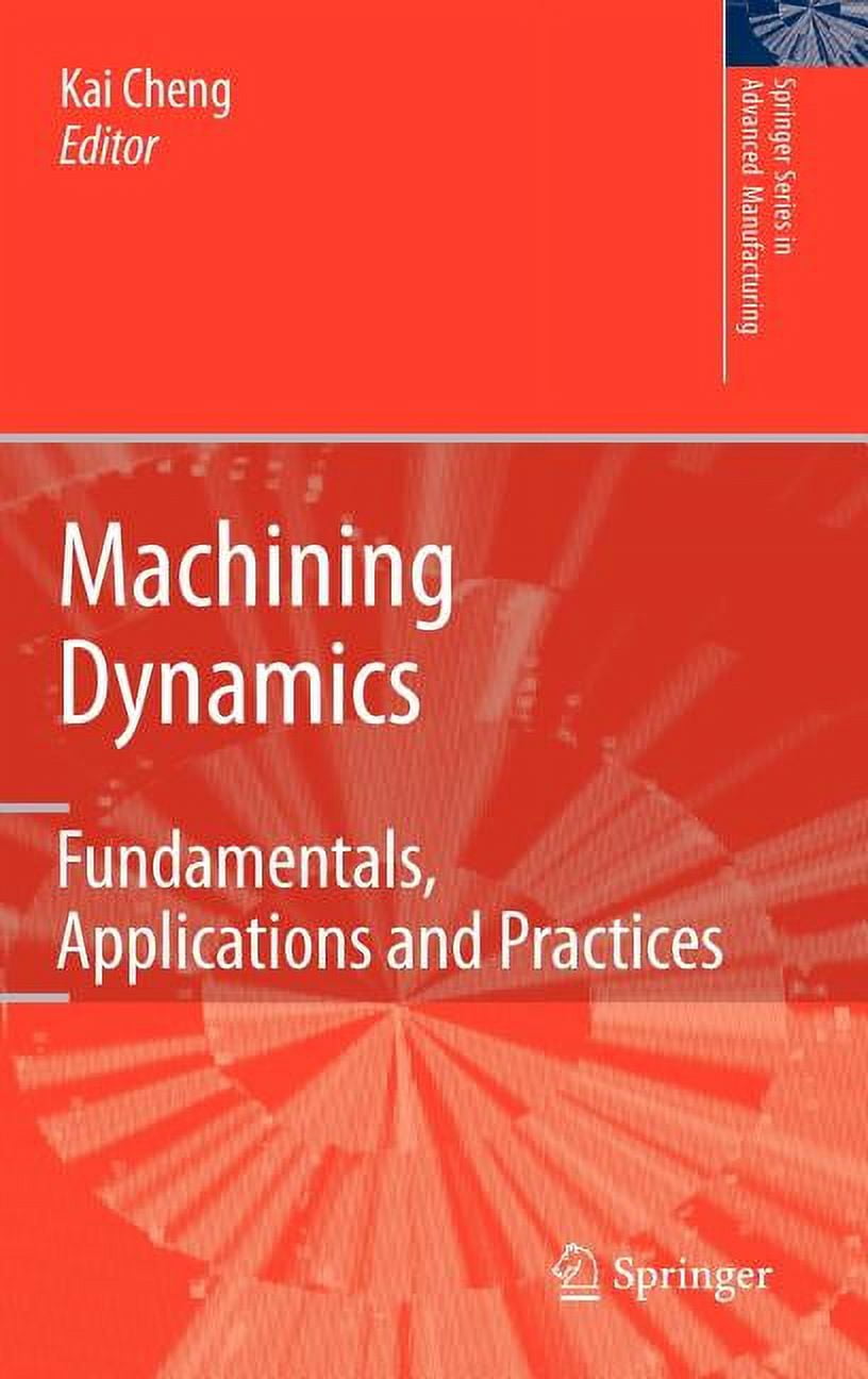 Springer Advanced Manufacturing: Machining Dynamics: Fundamentals ...