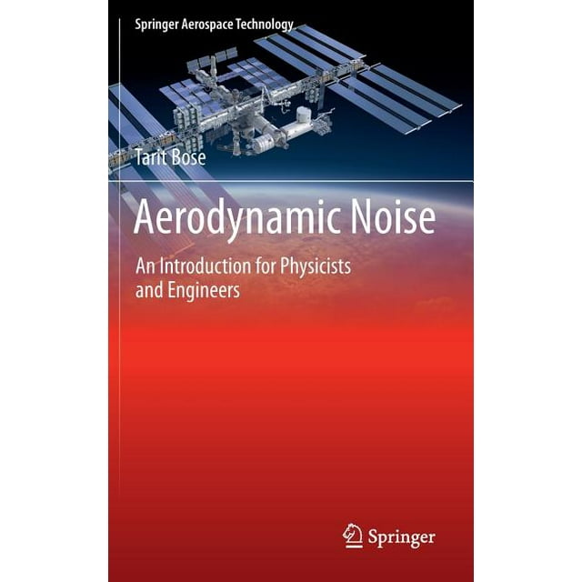 Springer Aerospace Technology: Aerodynamic Noise: An Introduction for ...