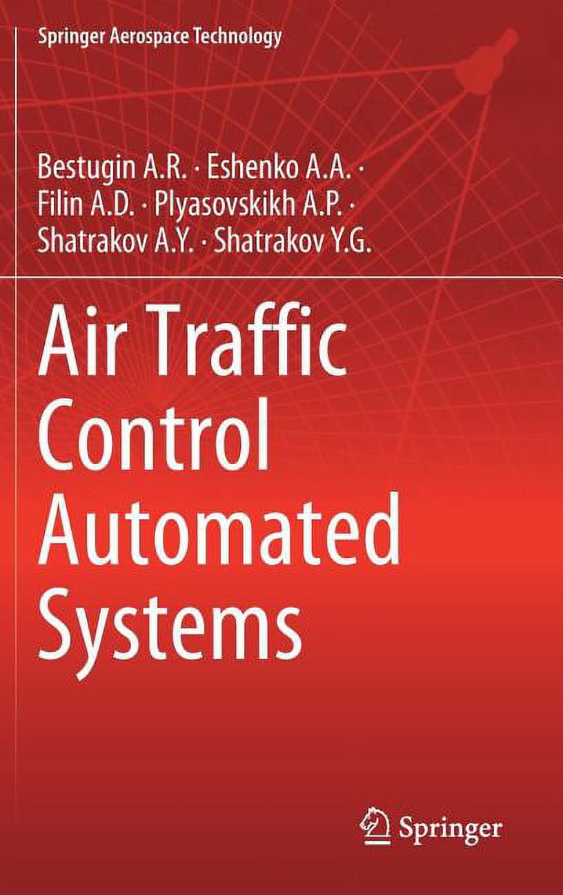 Springer Aerospace Technology Air Traffic Control Automated Systems ...