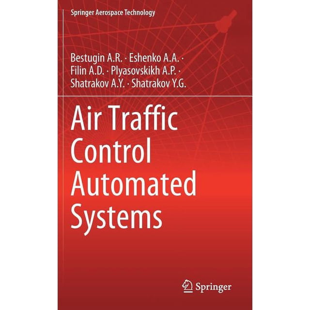Springer Aerospace Technology Air Traffic Control Automated Systems ...
