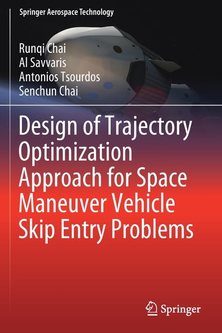 Springer Aerospace Technology: Design of Trajectory Optimization ...