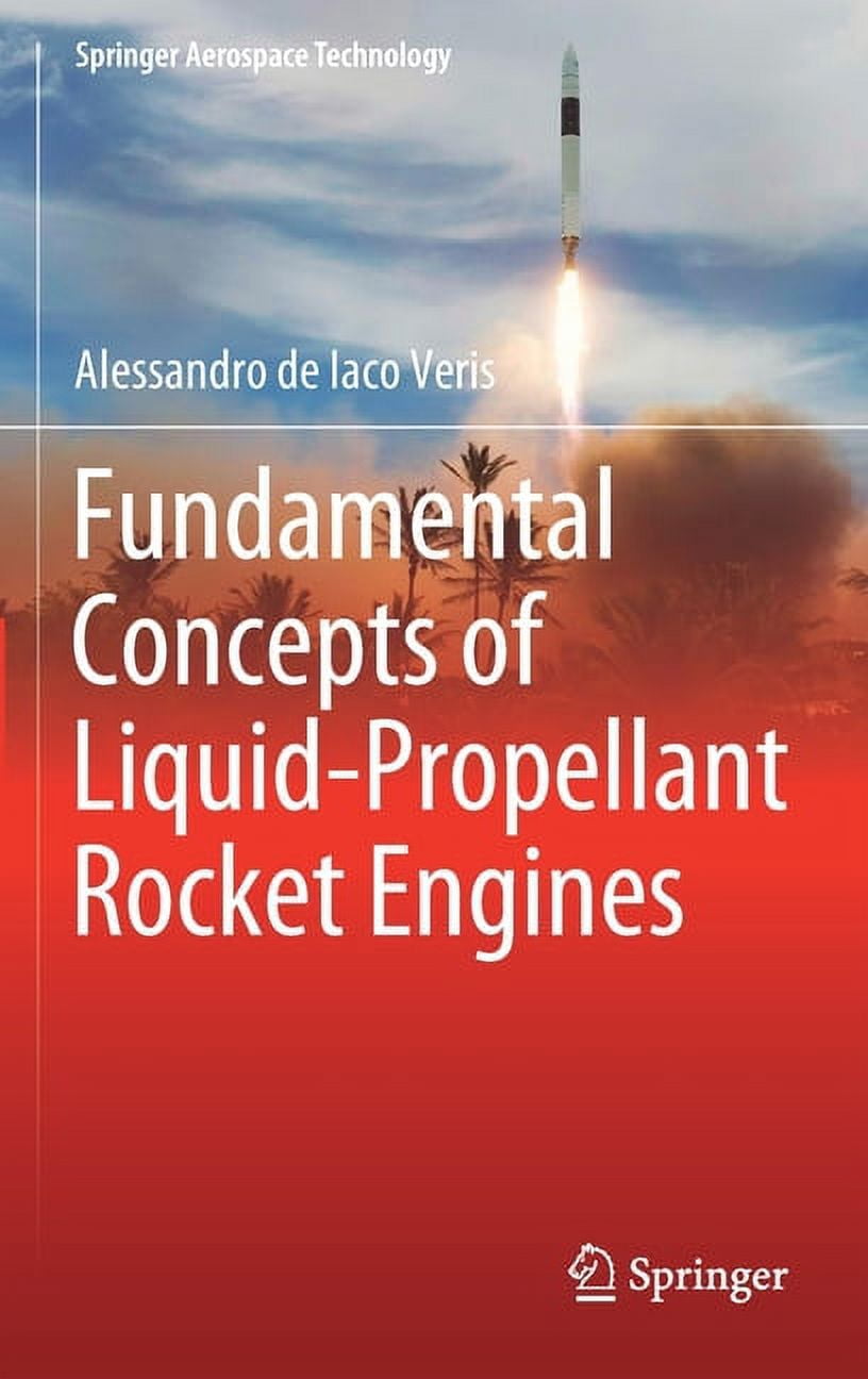 Springer Aerospace Technology Fundamental Concepts of Liquid-Propellant ...
