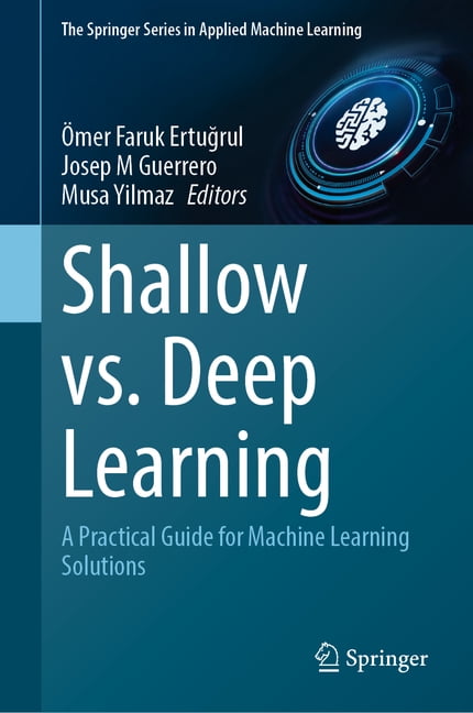 Springer Applied Machine Learning Shallow Learning vs. Deep Learning: A ...