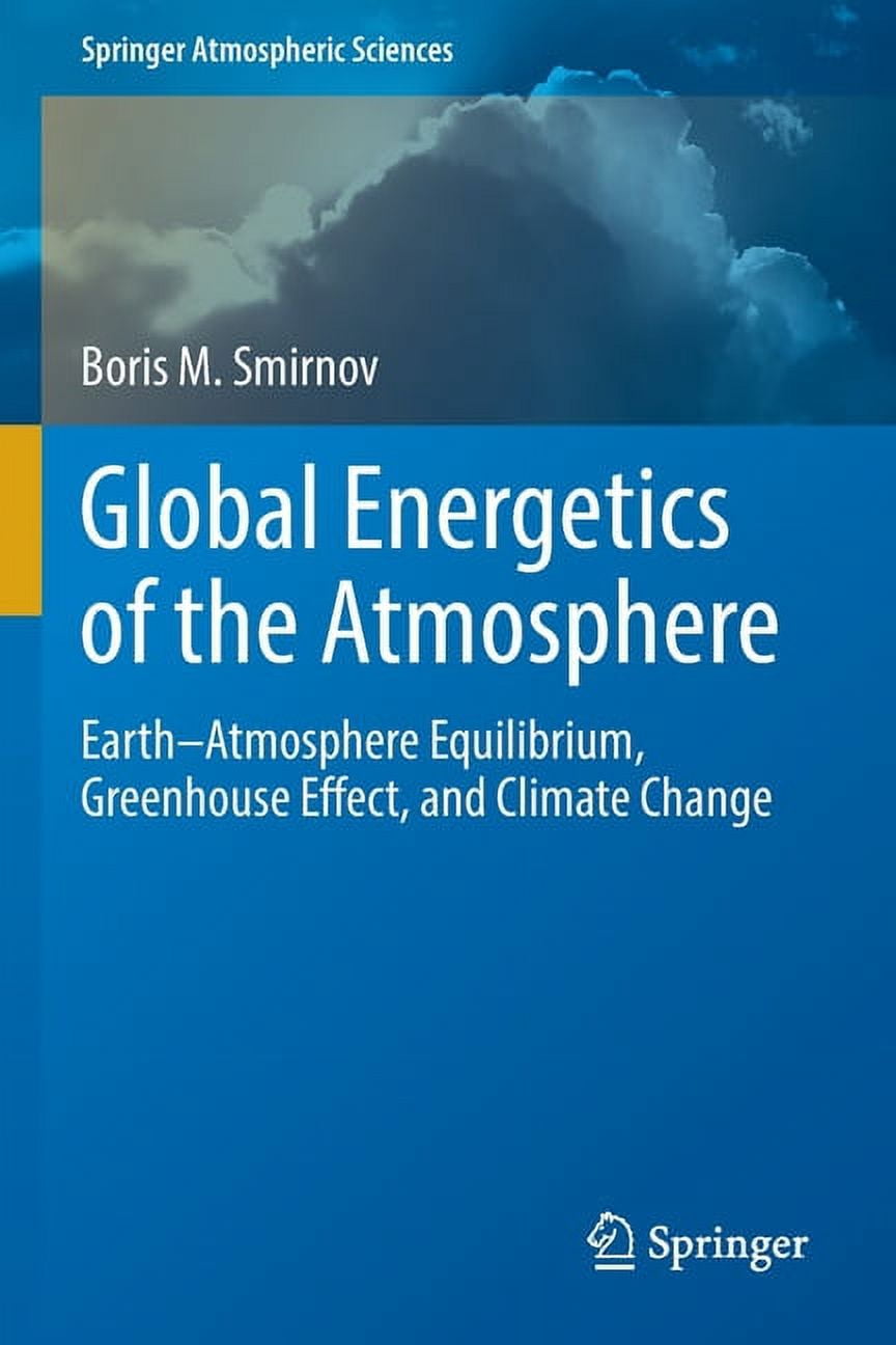 Springer Atmospheric Sciences Global Energetics of the Atmosphere ...