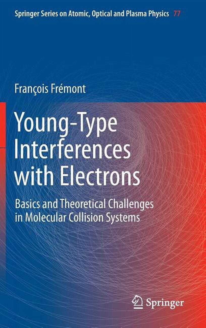 Springer Atomic, Optical, and Plasma Phy Young-Type Interferences with ...