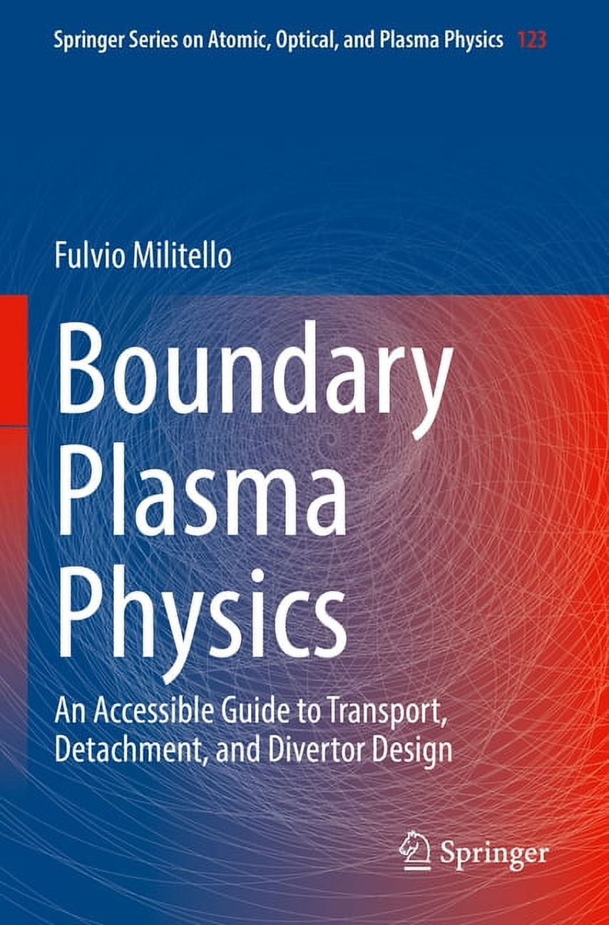 Springer Atomic, Optical, and Plasma Phy Boundary Plasma Physics: An ...