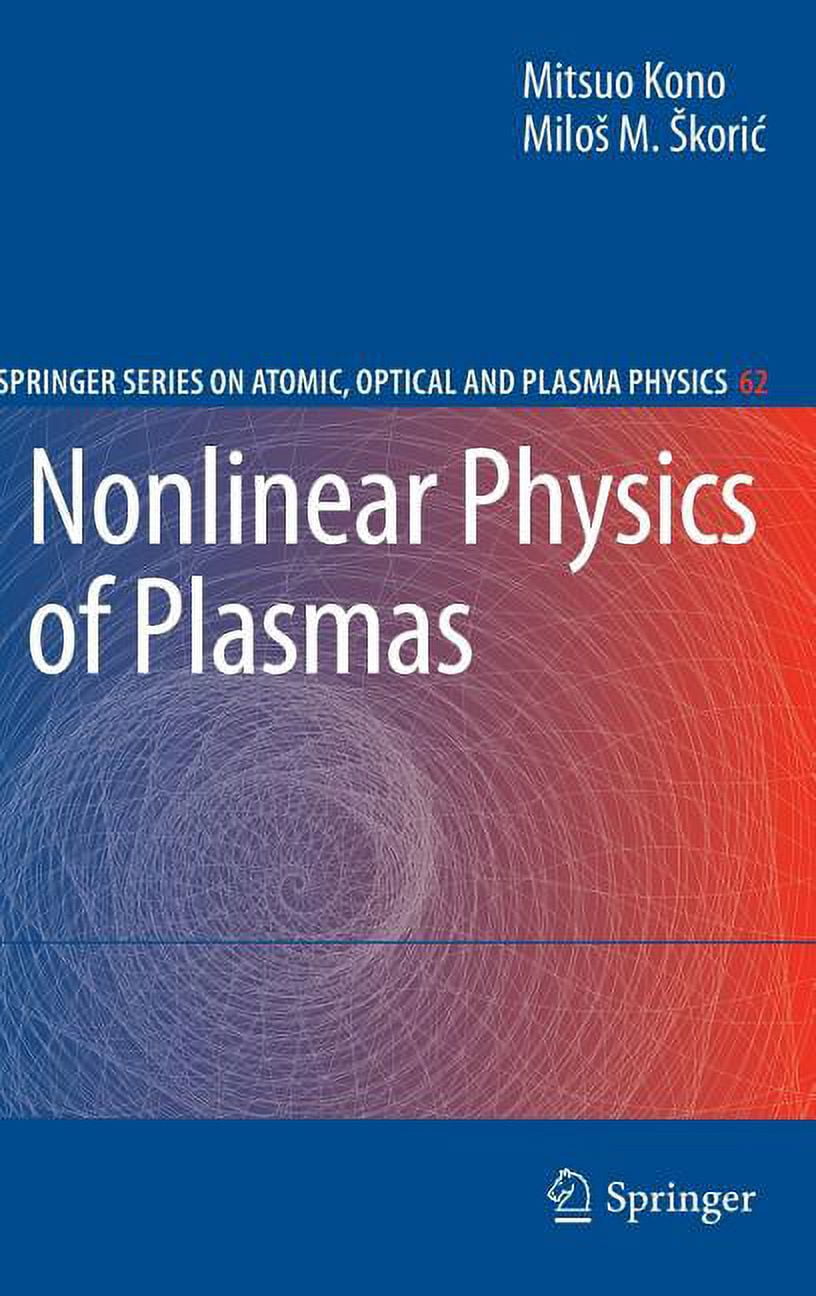 Springer Atomic, Optical, and Plasma Phy Nonlinear Physics of Plasmas ...