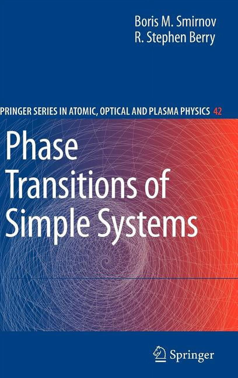 Springer Atomic, Optical, and Plasma Phy Phase Transitions of Simple ...
