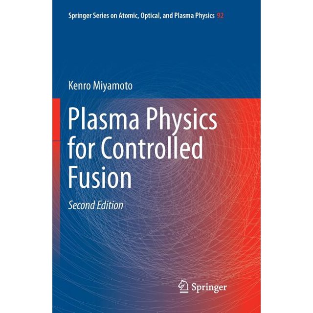 Springer Atomic, Optical, and Plasma Physics: Plasma Physics for ...