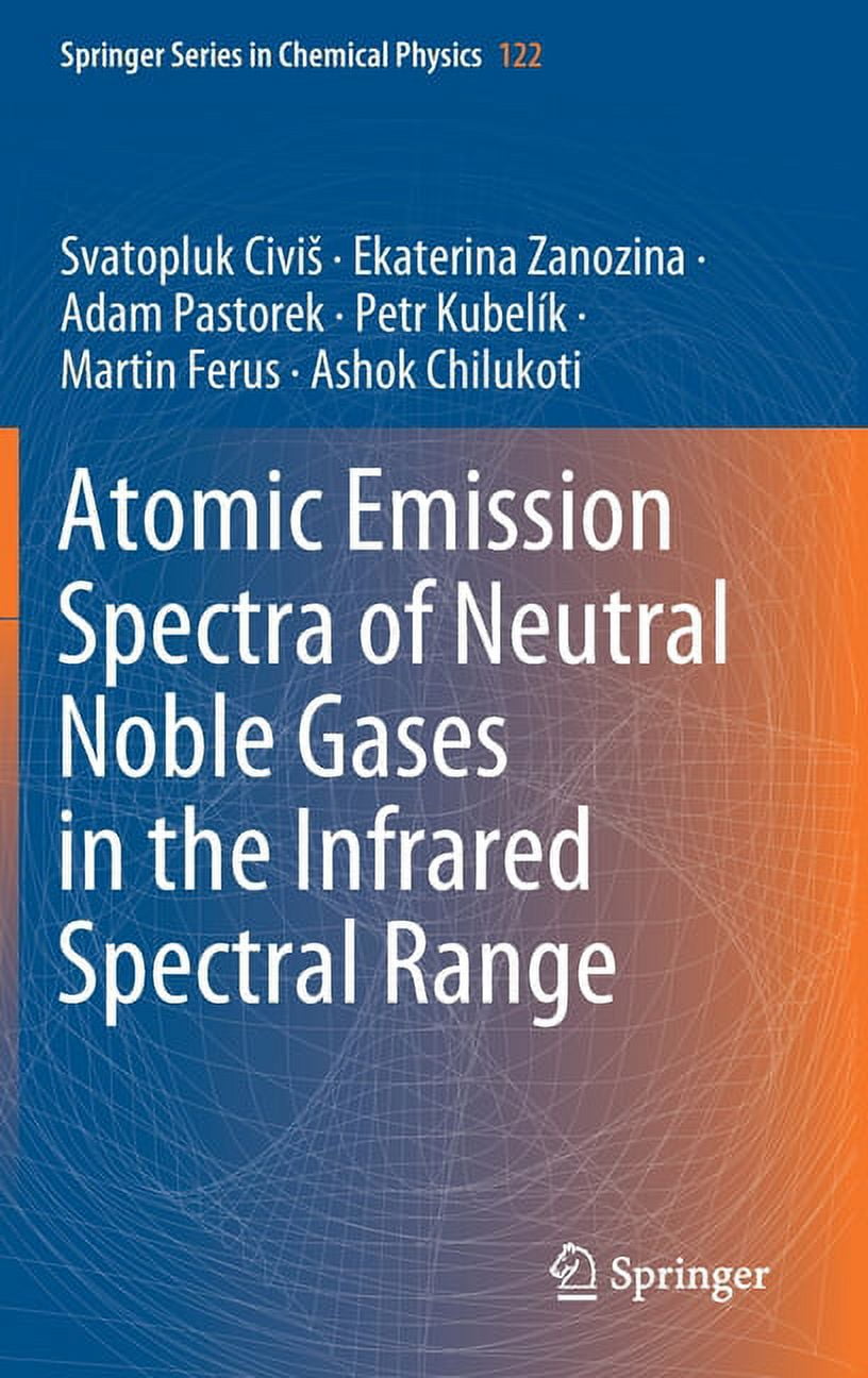 Springer Chemical Physics: Atomic Emission Spectra of Neutral Noble ...