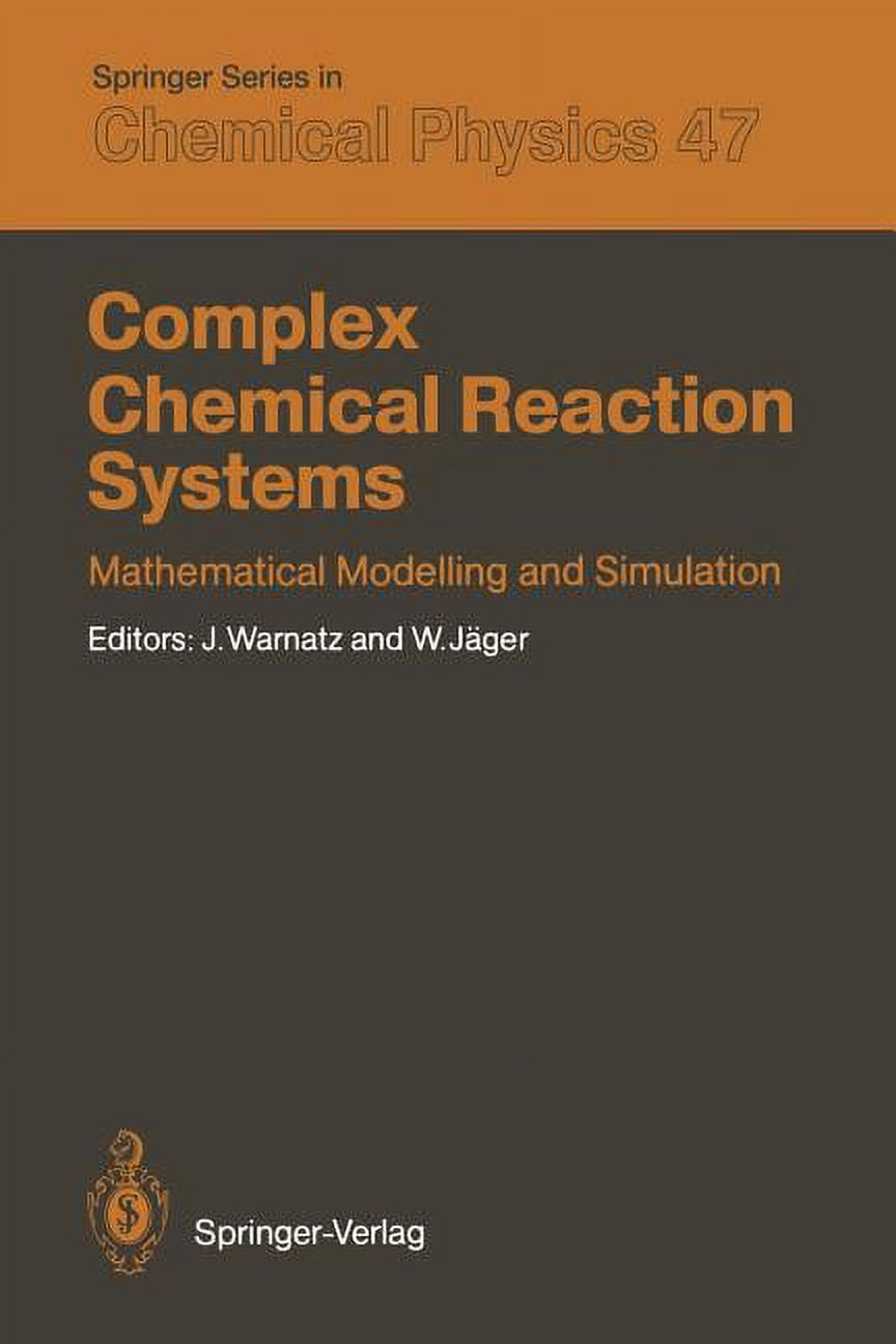 Complex Chemical Reaction Systems: Mathematical Modelling and ...