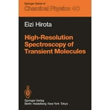 Springer Chemical Physics: High-Resolution Spectroscopy of Transient ...