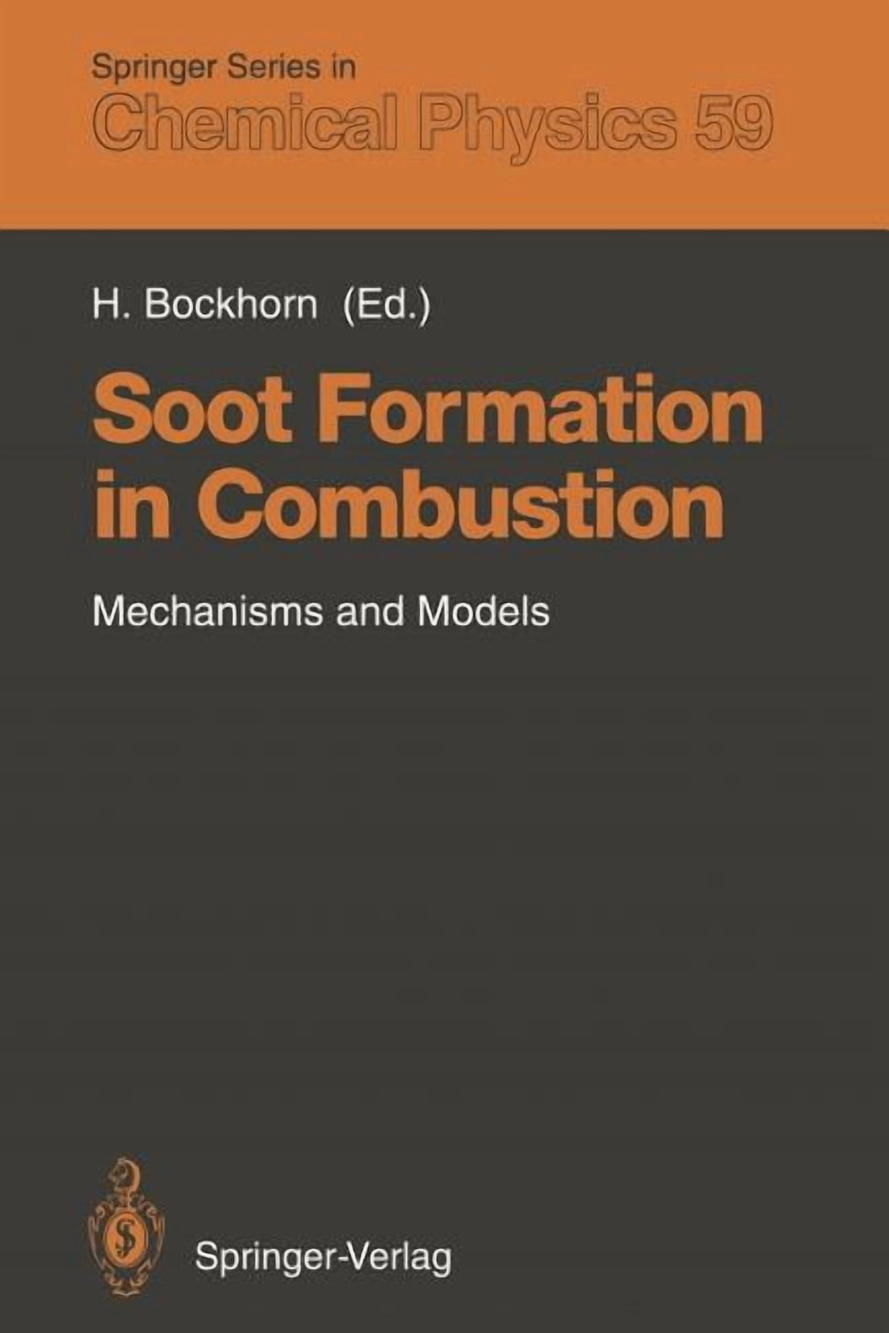 Springer Chemical Physics Soot Formation in Combustion: Mechanisms and ...