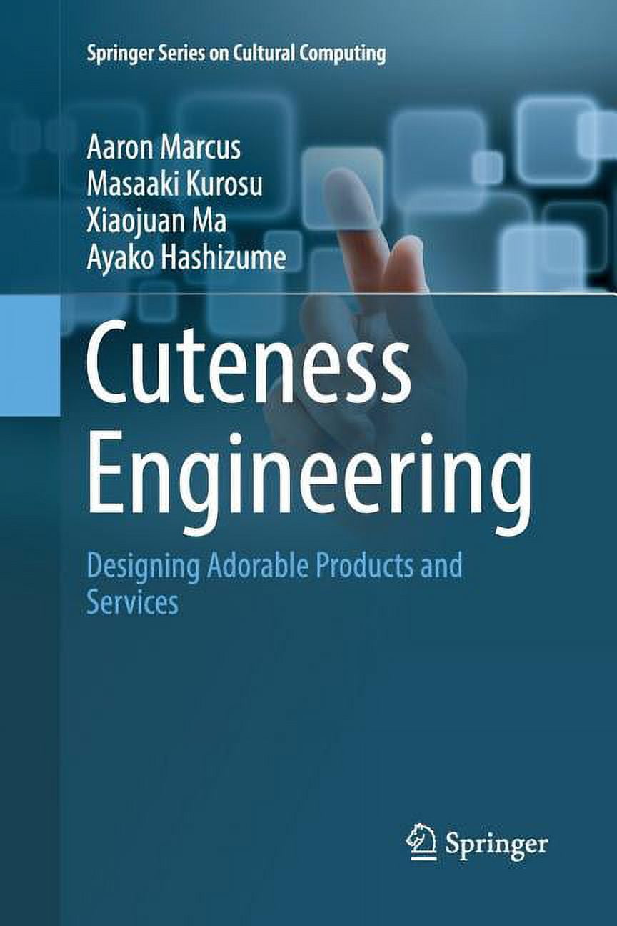 Springer Cultural Computing Cuteness Engineering: Designing Adorable ...