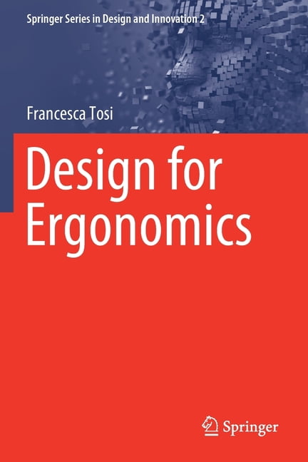 Springer Design and Innovation: Design for Ergonomics (Paperback ...