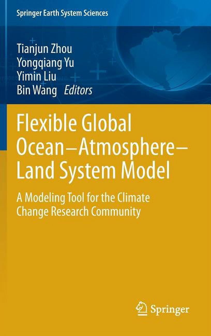 Springer Earth System Sciences Flexible Global Ocean-Atmosphere-Land ...