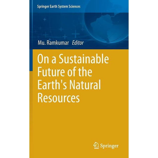 Springer Earth System Sciences On a Sustainable Future of the Earth's ...