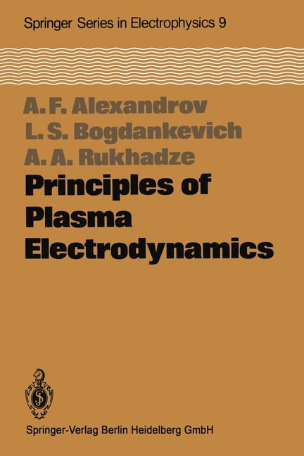 Springer Electronics and Photonics Principles of Plasma Electrodynamics ...