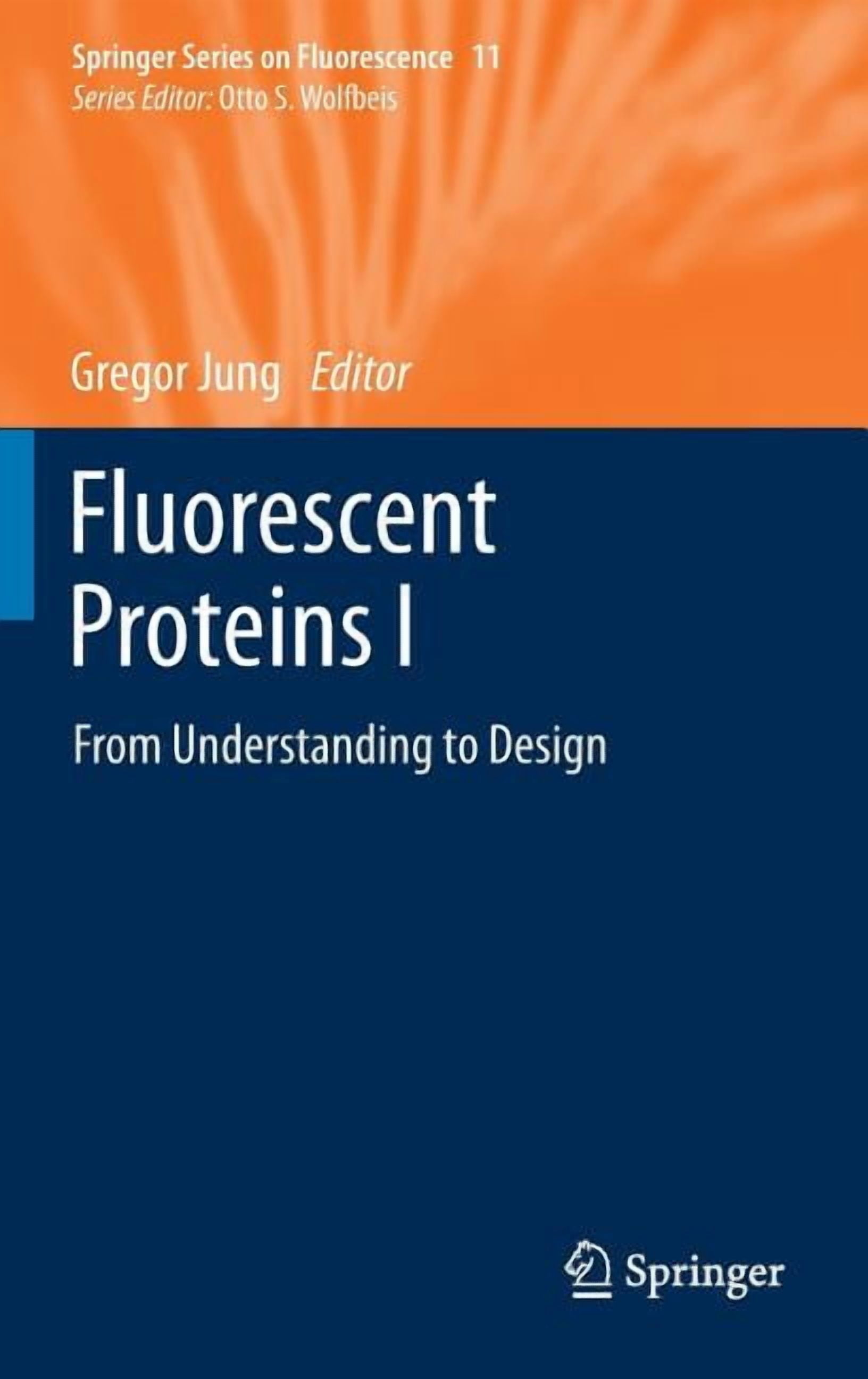 Springer Fluorescence Fluorescent Proteins I: From Understanding to ...