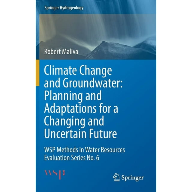Springer Hydrogeology: Climate Change and Groundwater: Planning and ...