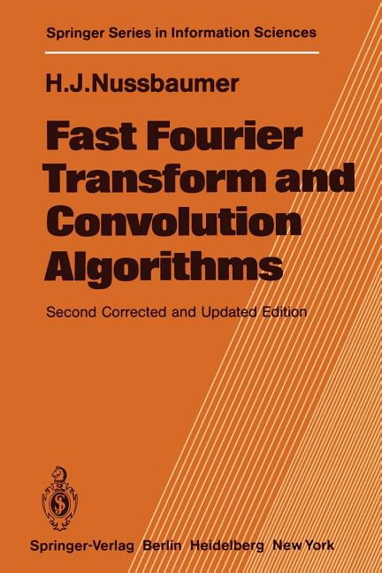 Springer Information Sciences: Fast Fourier Transform and Convolution ...