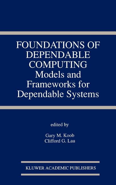 The Springer International Engineering a Foundations of Dependable ...